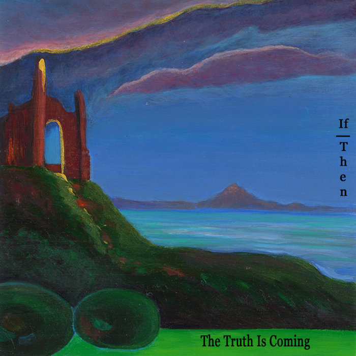 Bend The Truth | If-Then