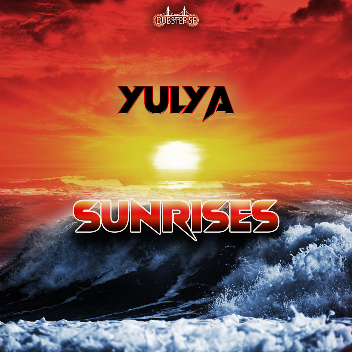 Yulya - Sunrises (dubstepSF151 - Dubstep SF) | Dubstep SF