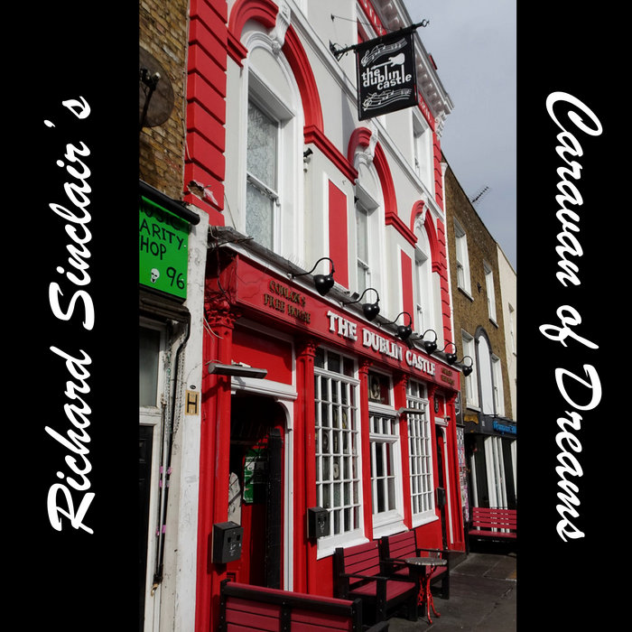 Dublin Castle | Richard Sinclair's Caravan of Dreams | Richard Sinclair