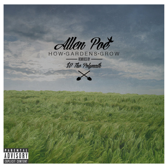How Gardens Grow (Selected Remixes) | IV the Polymath & Allen Poe | IV ...