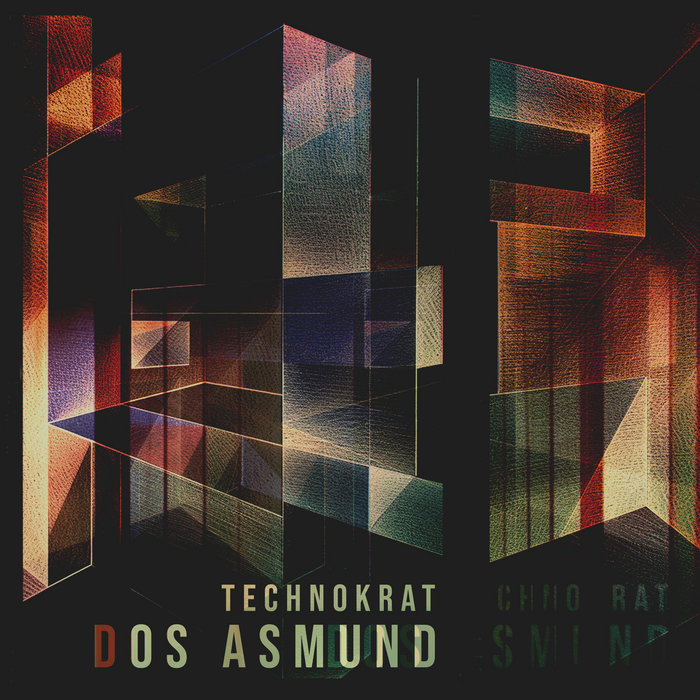 Technokrat | Dos Asmund