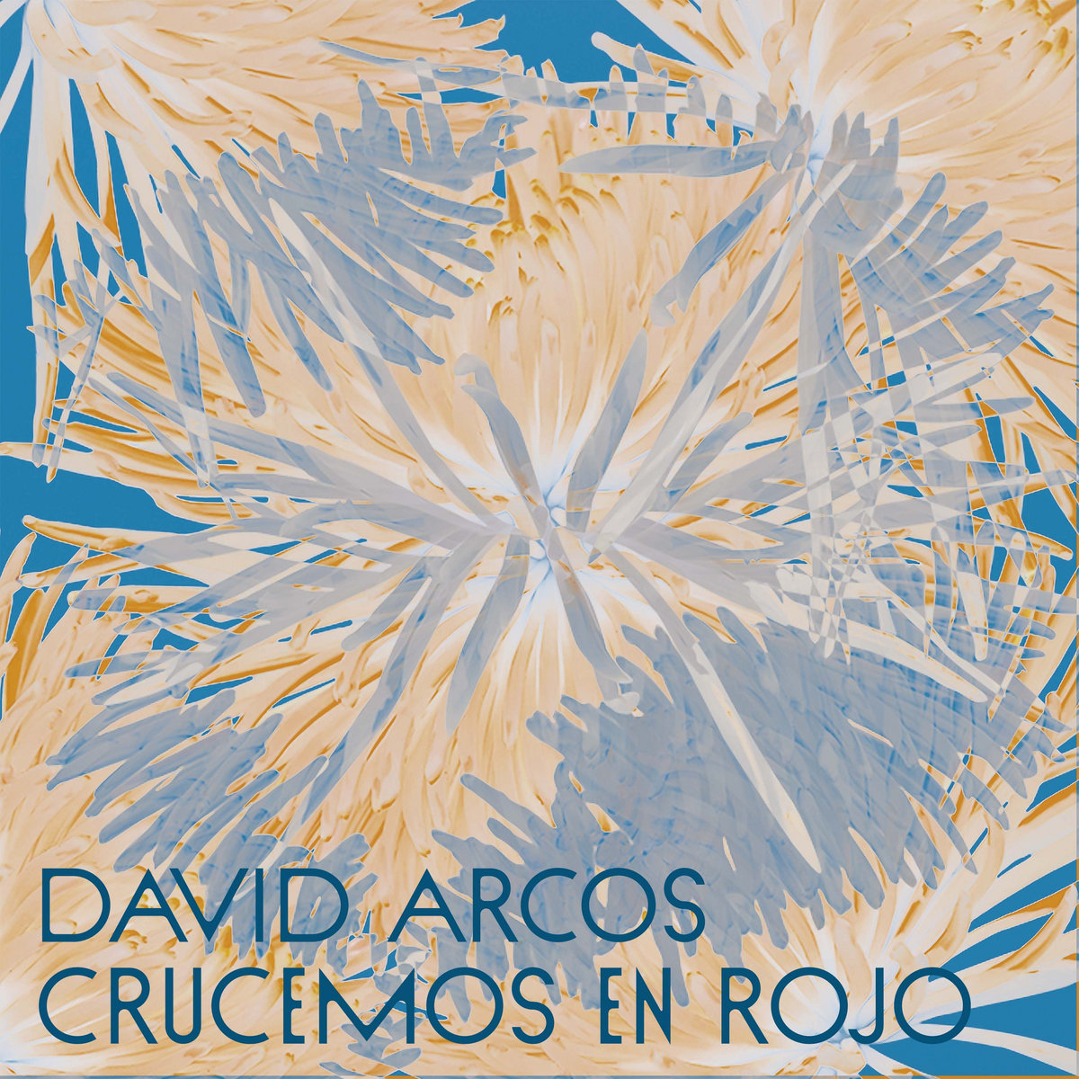 DAVID ARCOS - CRUCEMOS EN ROJO | David Arcos | Seayou Records