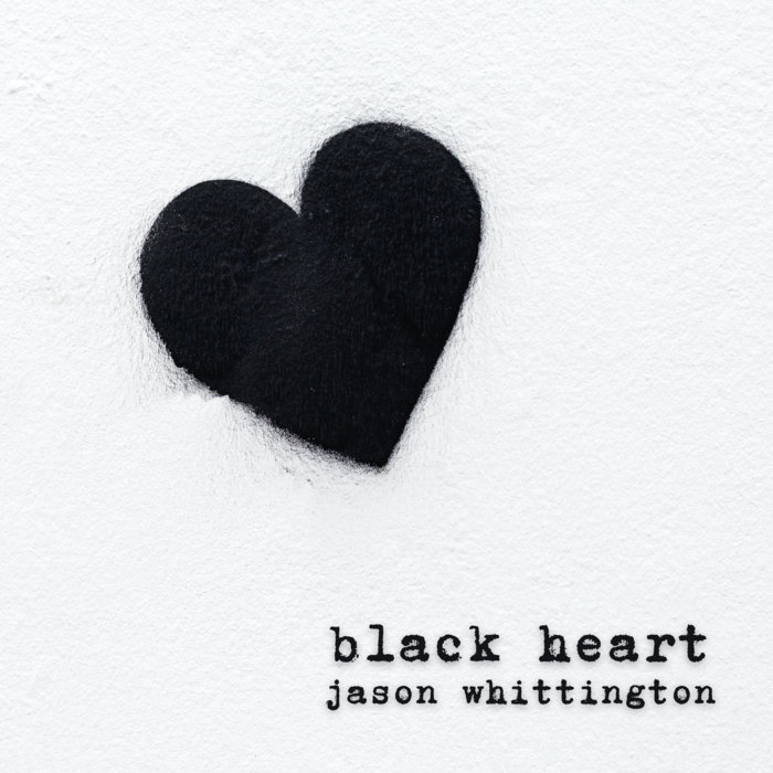 Black Heart - EP | Jason Whittington