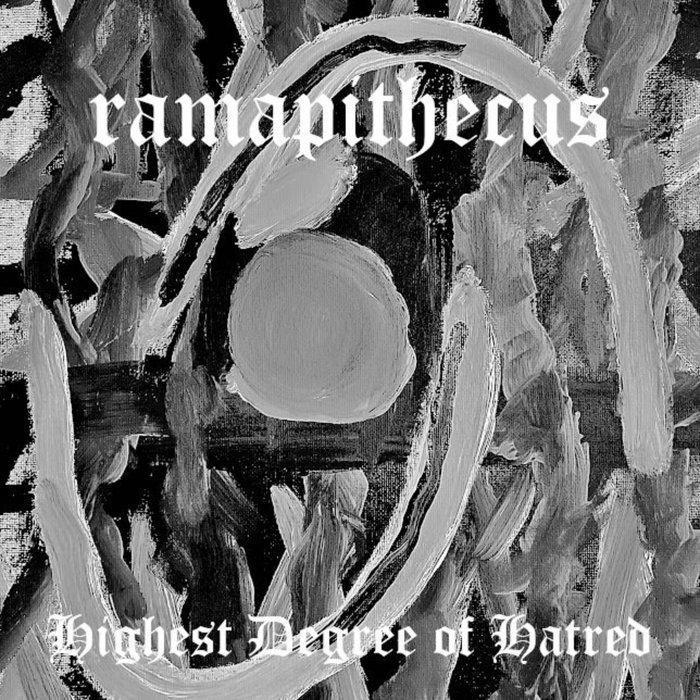 Highest Degree of Hatred | Ramapithecus