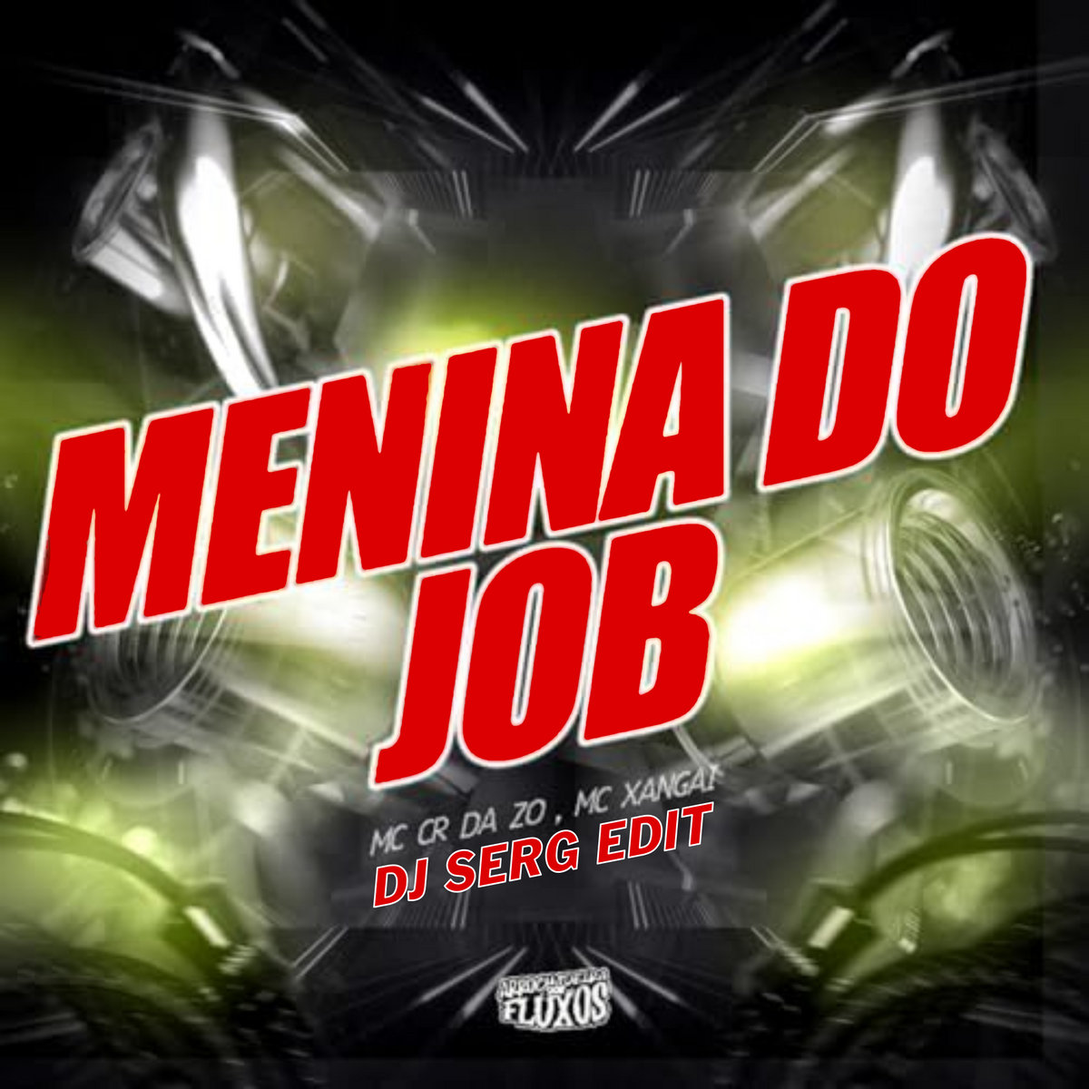 MENINA DO JOB (DJ SERG EDIT) | MC XANGAI | Dj Serg