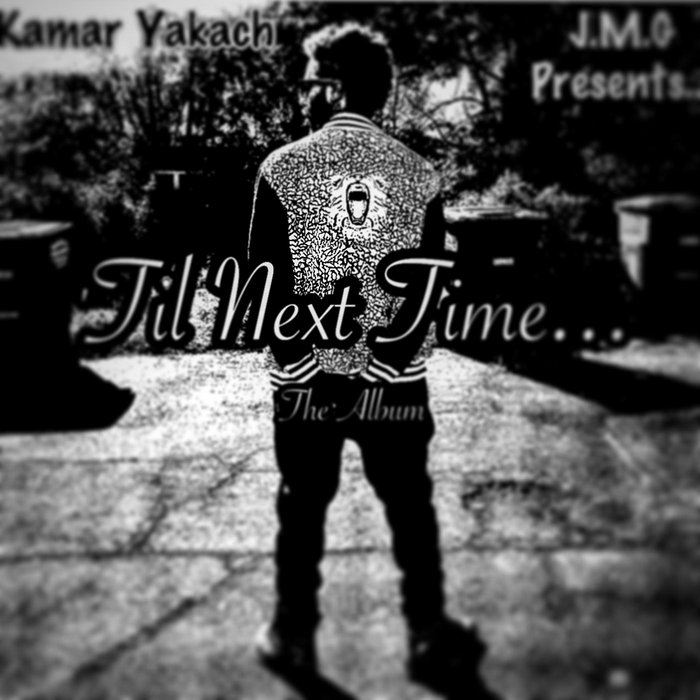 J.M.G. Presents... 'Til Next Time... | 808clas$ick Kamar