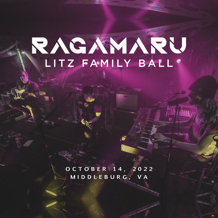 Live from Ragamaru: LITZ Family Ball - Middleburg, VA - 10.14.22 | LITZ
