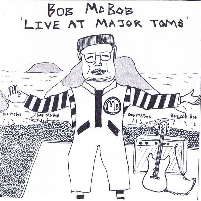 Live at Major Toms | Bob McBob | Savant Garde Records