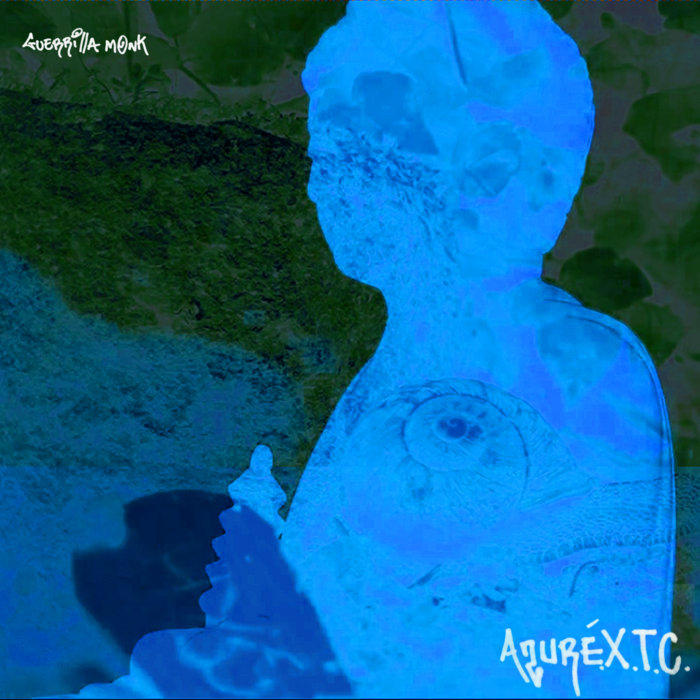 AzureXTC | Guerrilla Monk