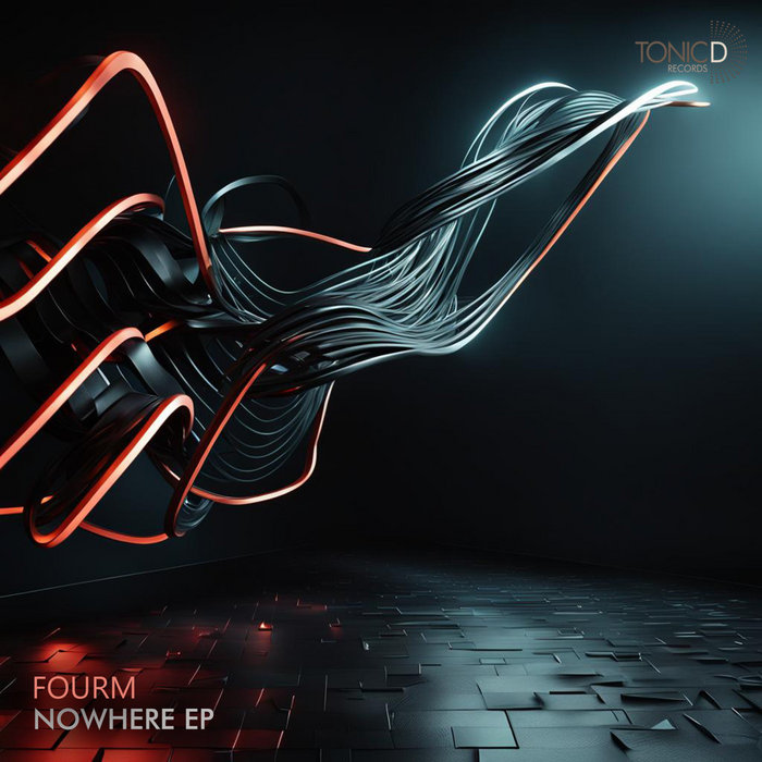 TDR217: FOURM - Nowhere EP | Tonic D Records