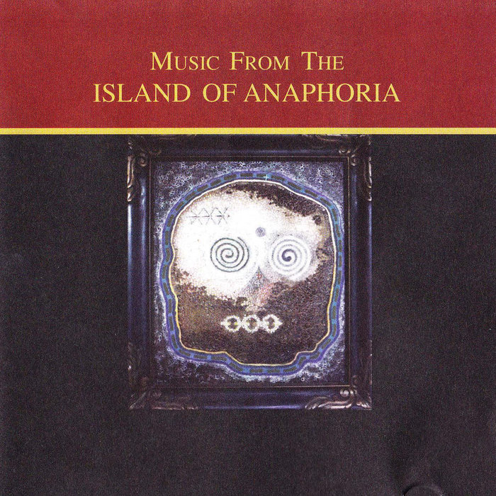 Music From The Island of Anaphoria | Kraig Grady, Brad Laner, Jim ...