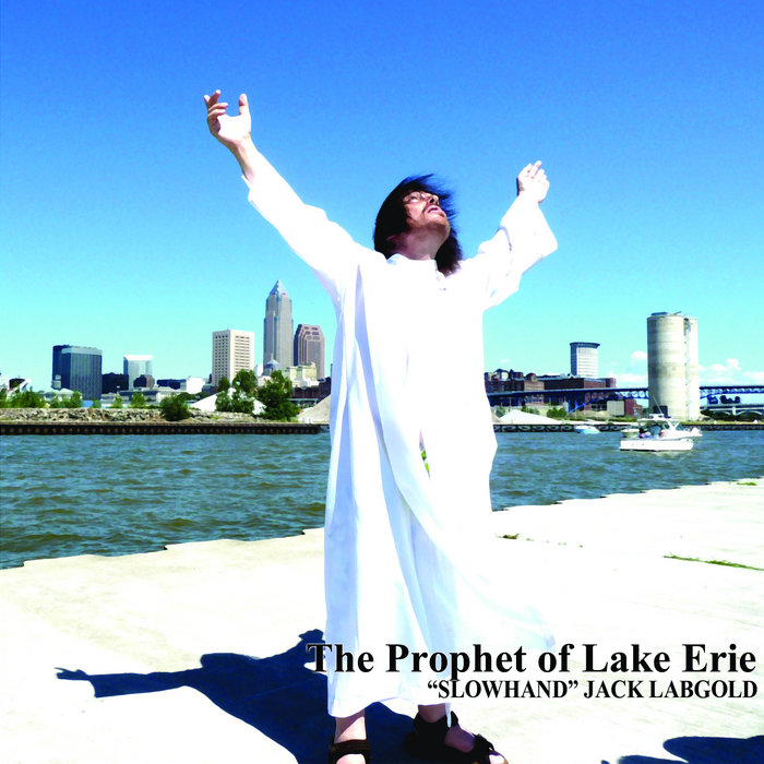 The Prophet of Lake Erie (JIB 018) | "Slowhand" Jack Labgold | Jib Digital