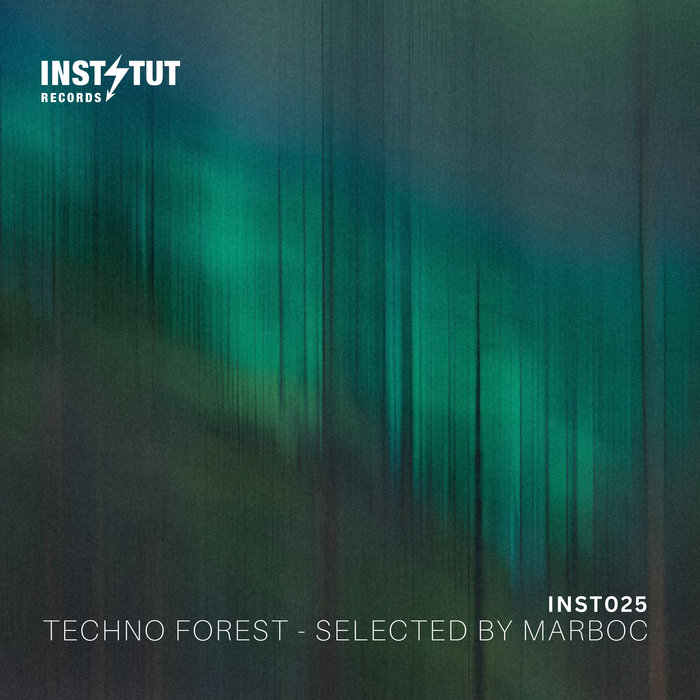 Techno Forest Selected by Marboc | Various Artists | Instytut Records