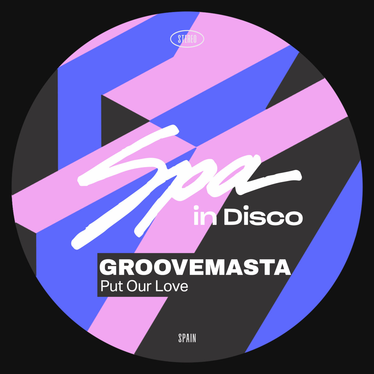[SPA375] GROOVEMASTA - Put Our Love | GROOVEMASTA | Spa In Disco