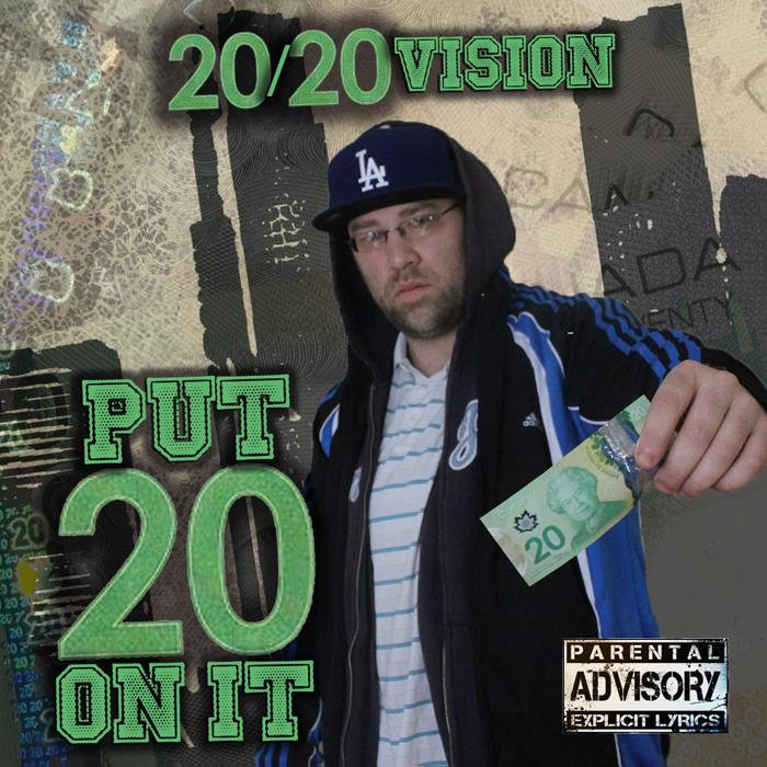 Put 20 On It | 20/20 Vision