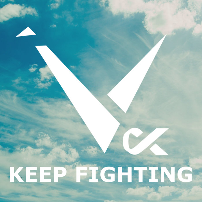 Keep Fighting | Vexento