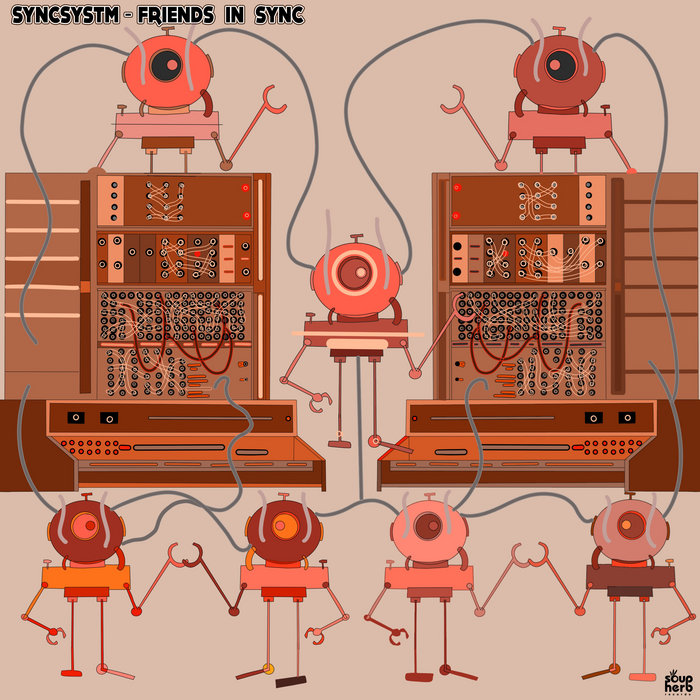 SH204 SyncSystm - Friends in Sync | SyncSystm, Ash Roy, Calm Chor ...