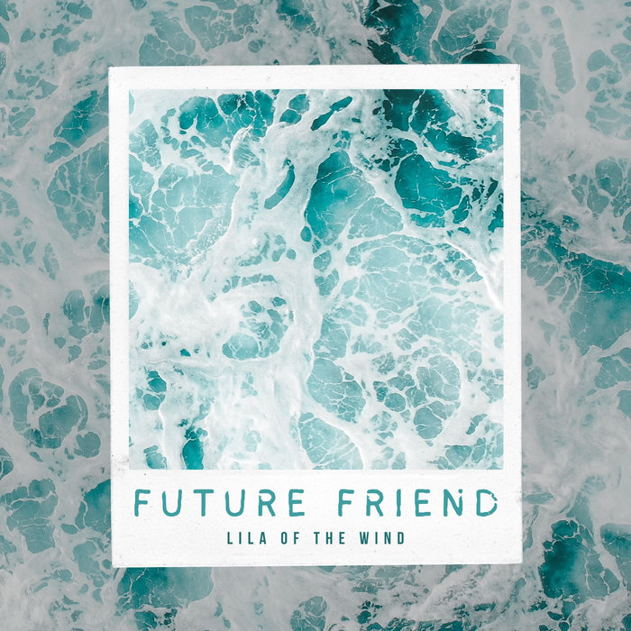Future Friend | LilaoftheWind