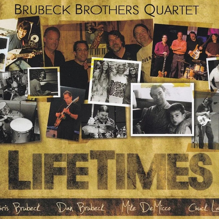 Lifetimes | Brubeck Brothers Quartet