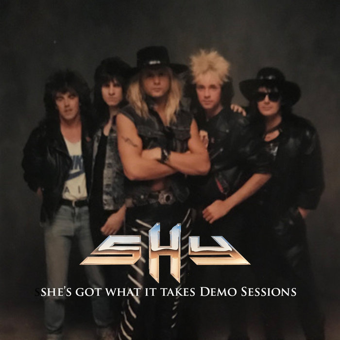 SHY SHE'S GOT WHAT IT TAKES (Demos') | Shy