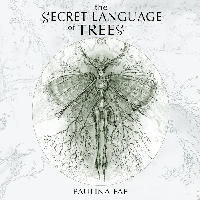 The Secret Language of Trees | Paulina Fae | Projekt Records