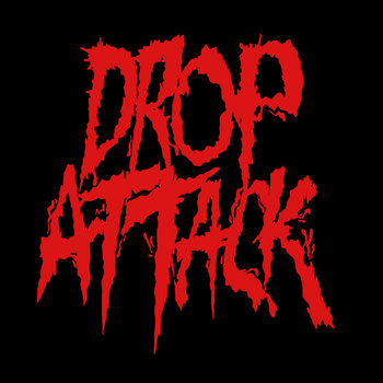 Music | DROP ATTACK