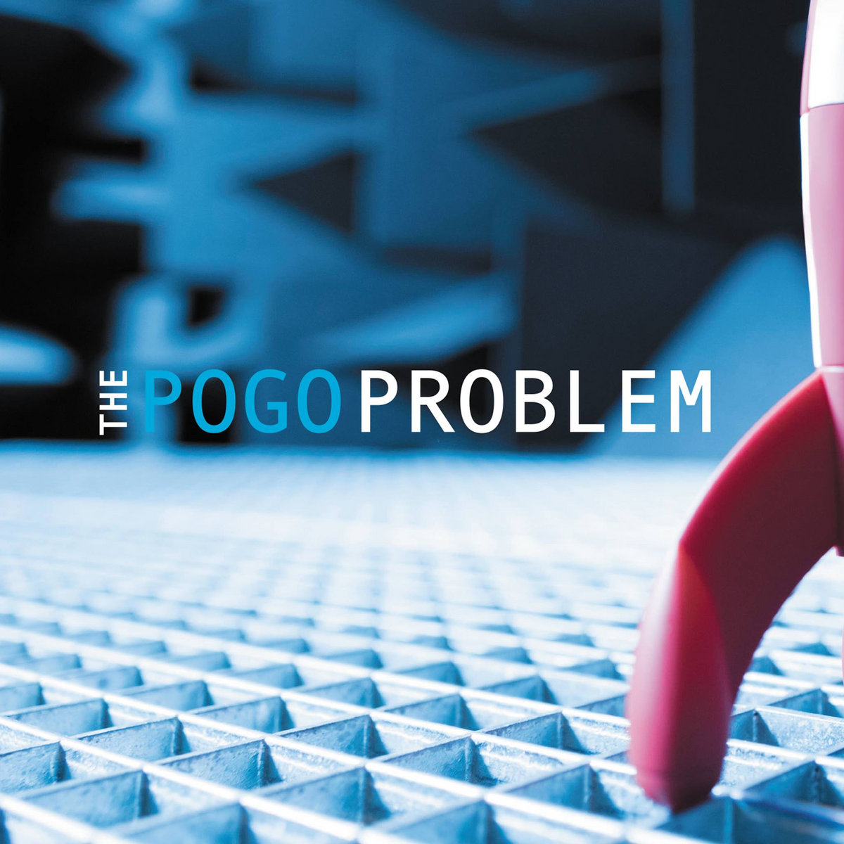The Pogo Problem | The Pogo Problem