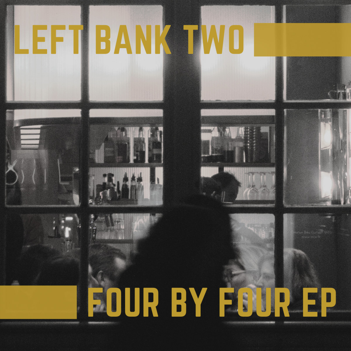 Four by Four | Left Bank Two | Left Bank Two