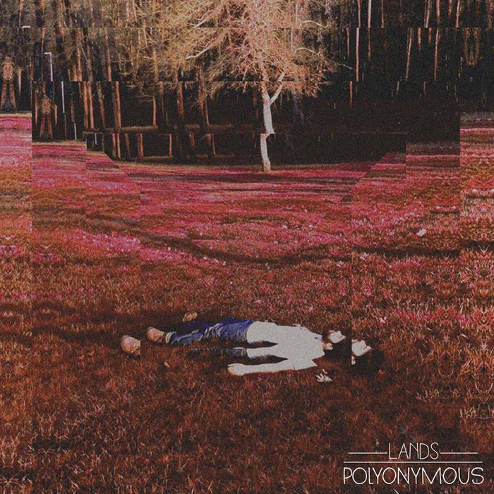 Polyonymous - EP | Lands