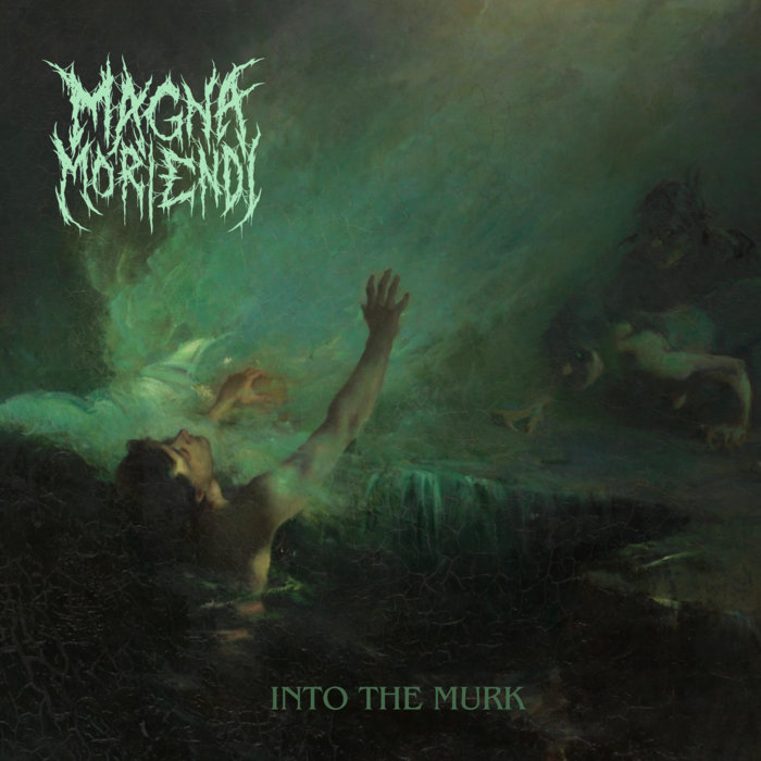 Into the Murk | Magna Moriendi