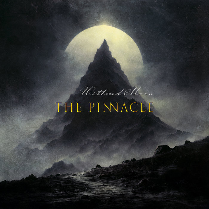 The Pinnacle | Withered Moon