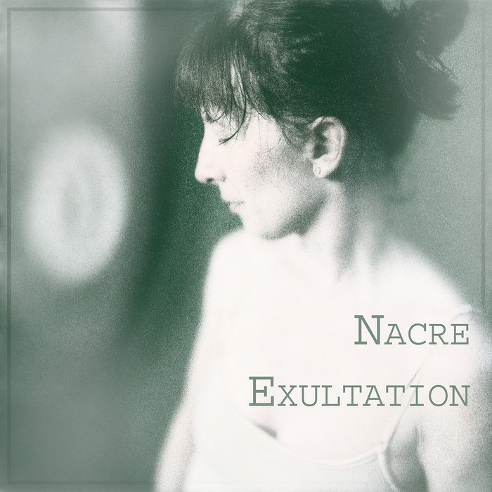 Exultation | Nacre