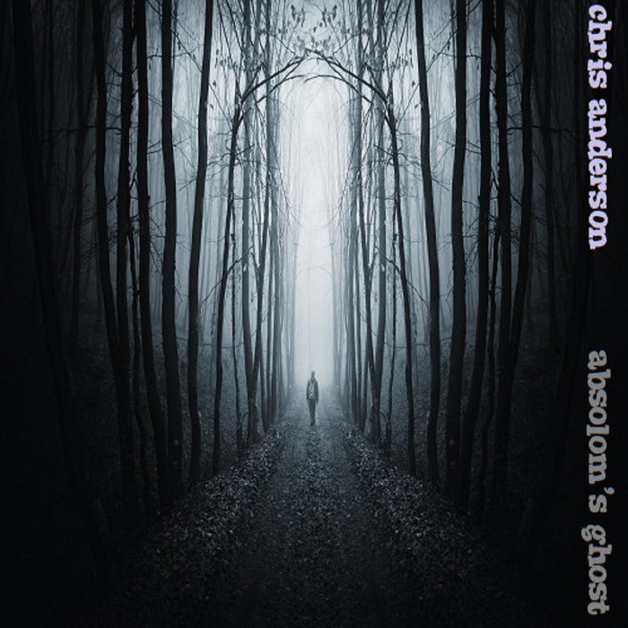 Chris Anderson: Absalom's Ghost (bg143) | Chris Anderson | Chris ...