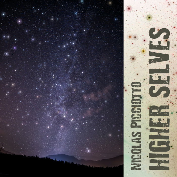HIGHER SELVES EP | Nicolas Picciotto | Submarine Broadcasting Company