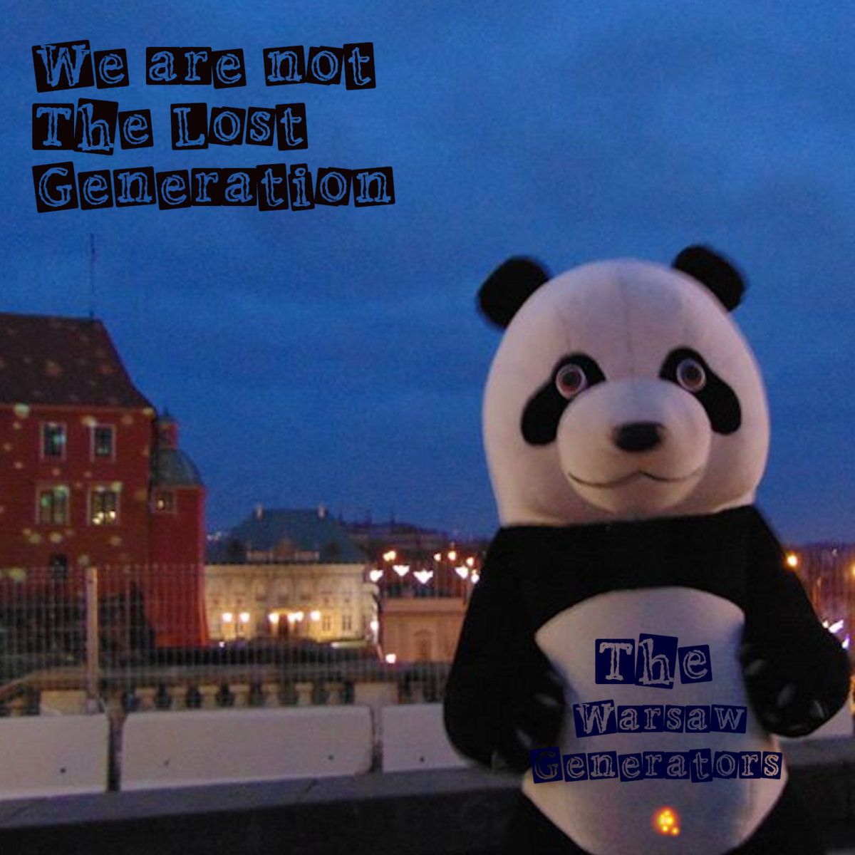 We are not the lost generation | The Warsaw Generators