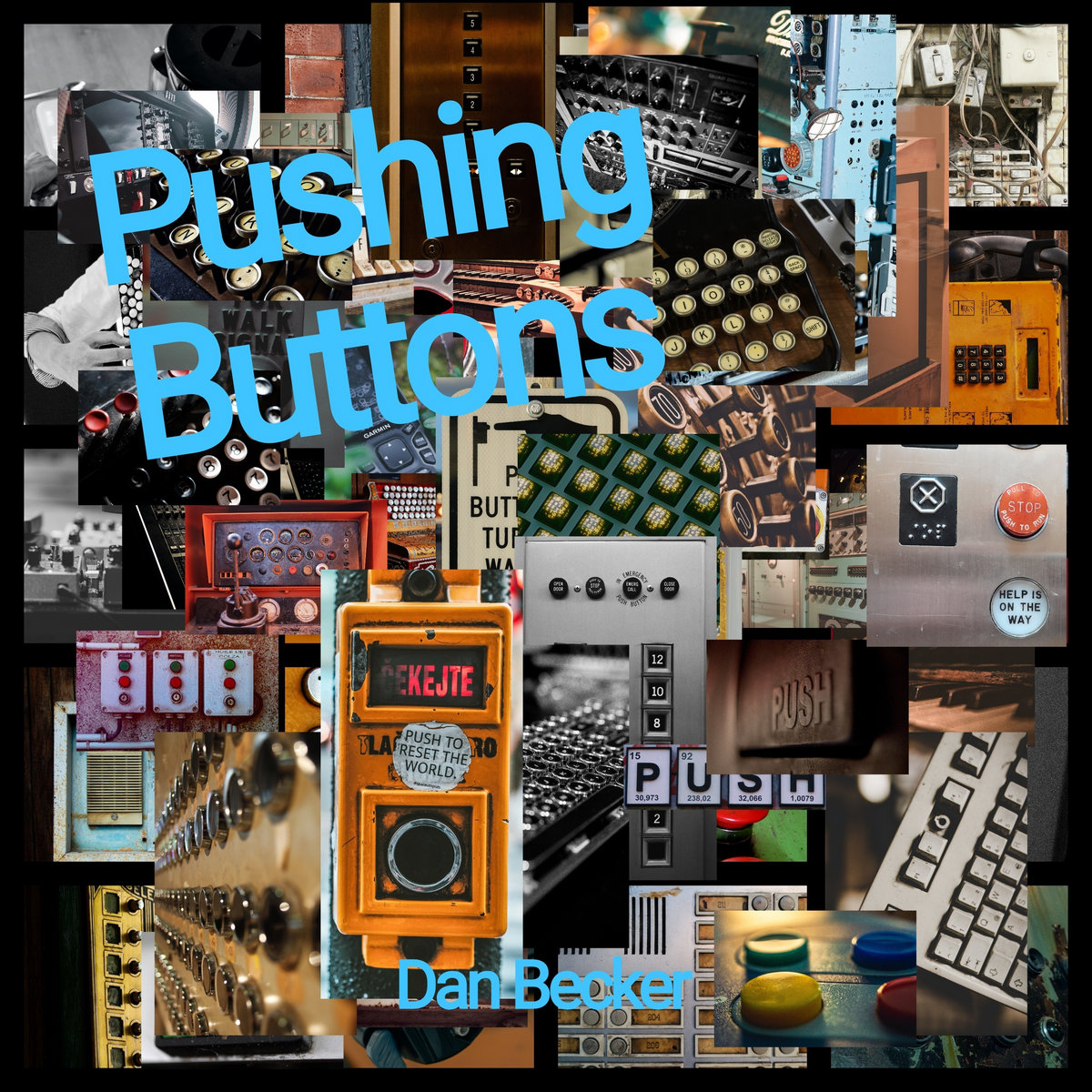 Pushing Buttons | Dan Becker