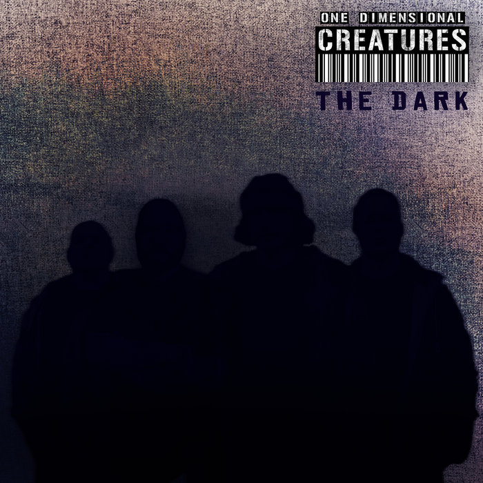 The Dark | One Dimensional Creatures