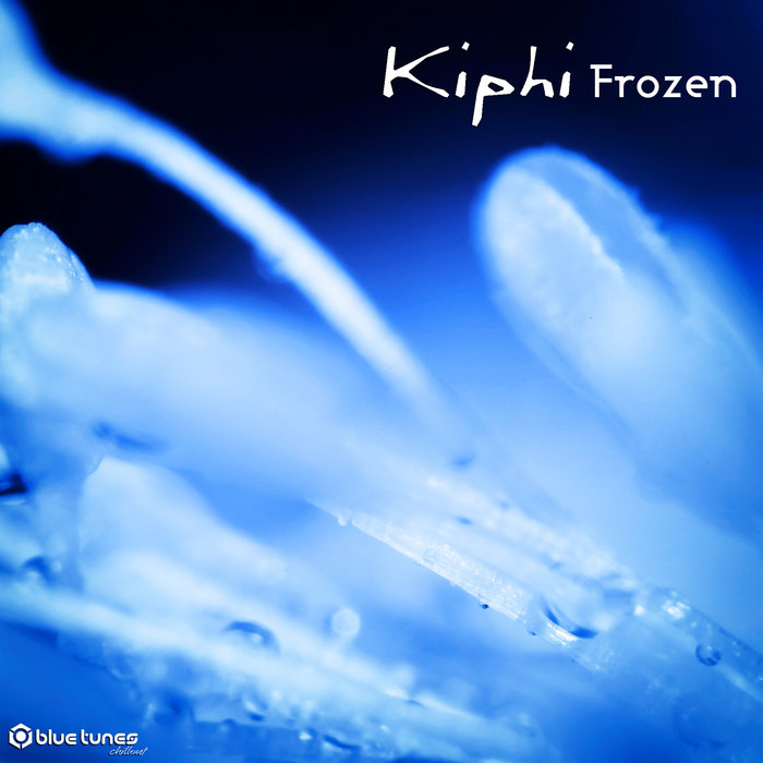 Frozen | Kiphi | Blue Tunes Chillout