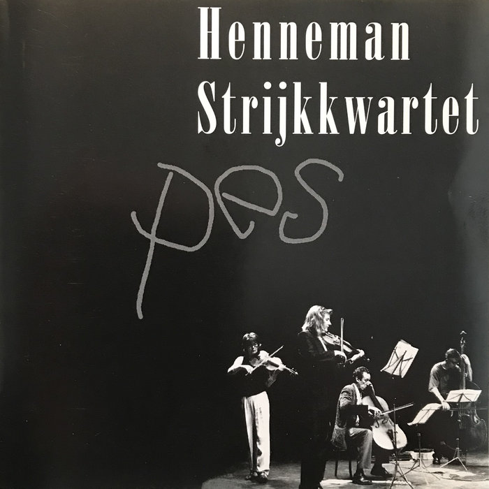 Pes | HENNEMAN STRING QUARTET | Ig Henneman
