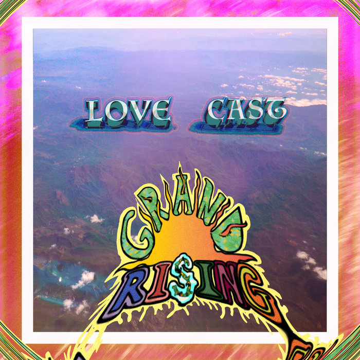 Grand Rising | Love Cast