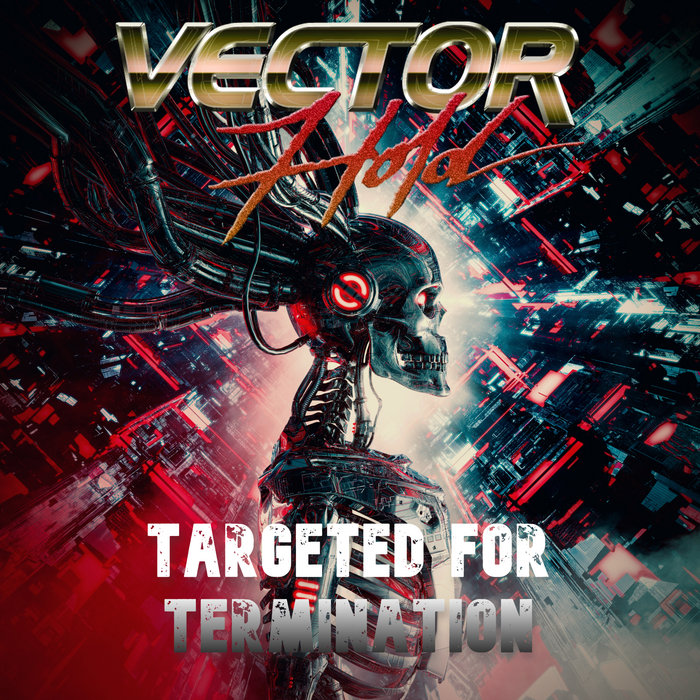 Targeted For Termination | Vector Hold