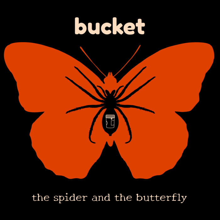 The Spider And The Butterfly | Bucket