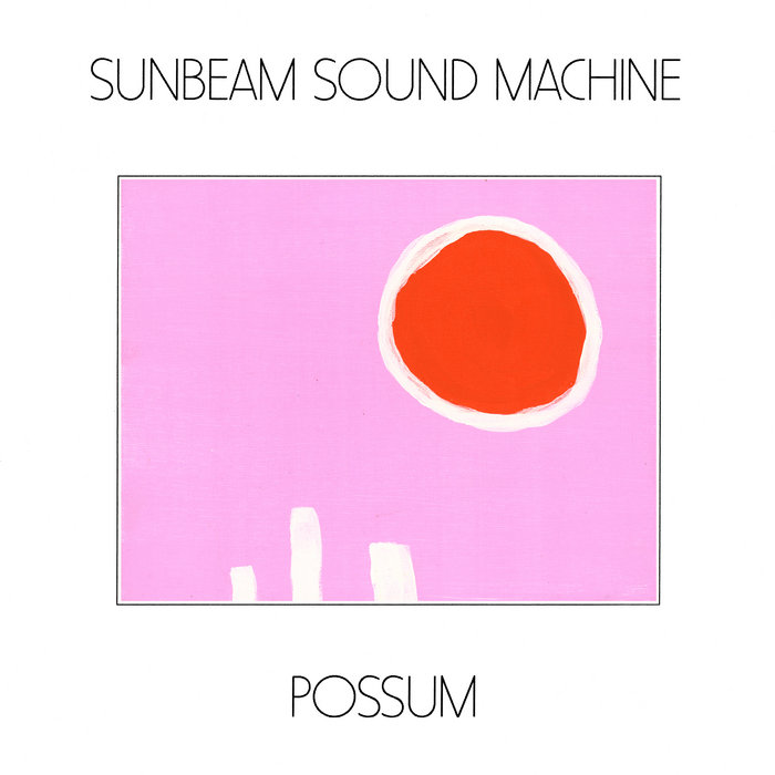Possum | Sunbeam Sound Machine