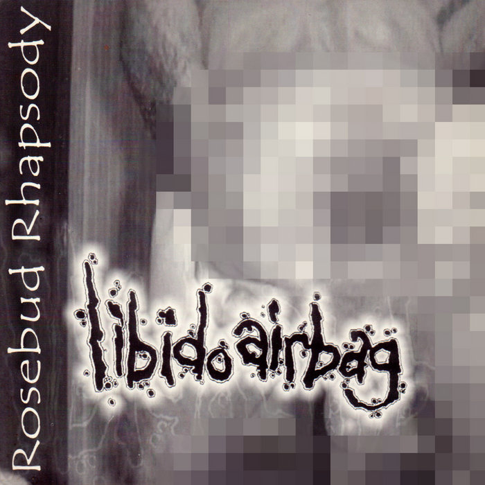 Rosebud Rhapsody / Split with CBT | Libido Airbag