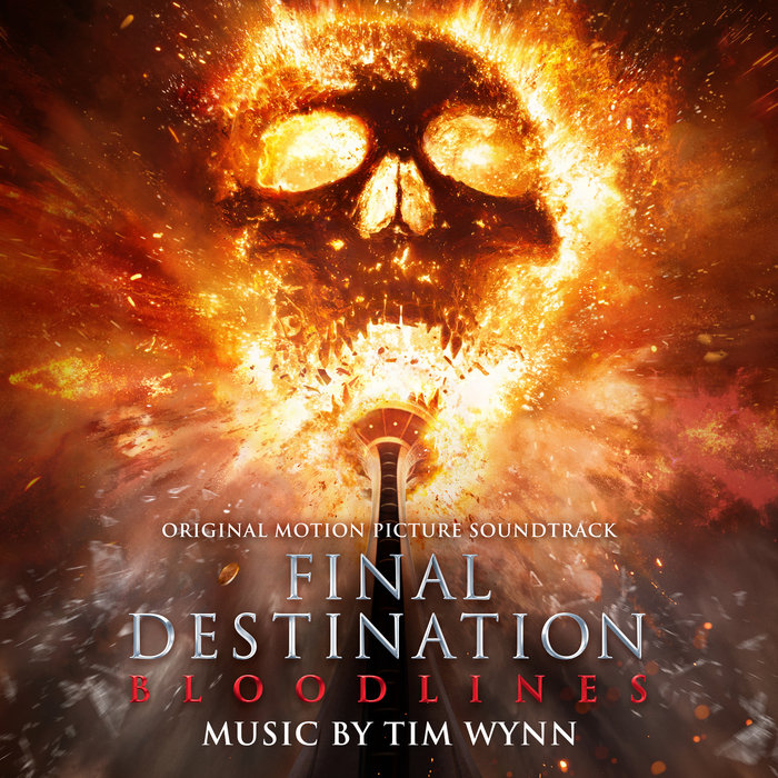 Final Destination: Bloodlines (Original Motion Picture Soundtrack) | Tim Wynn