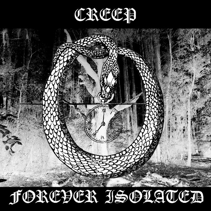 CREEP - FOREVER ISOLATED (BOOTLEG DEMO) | CREEP | KevinTheCreep Archive