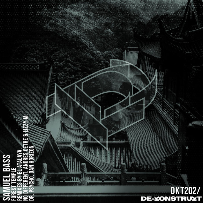 Samuel Bass | Forest Temple | Remixes: Andres Cetre & Lizzy M, Dan ...