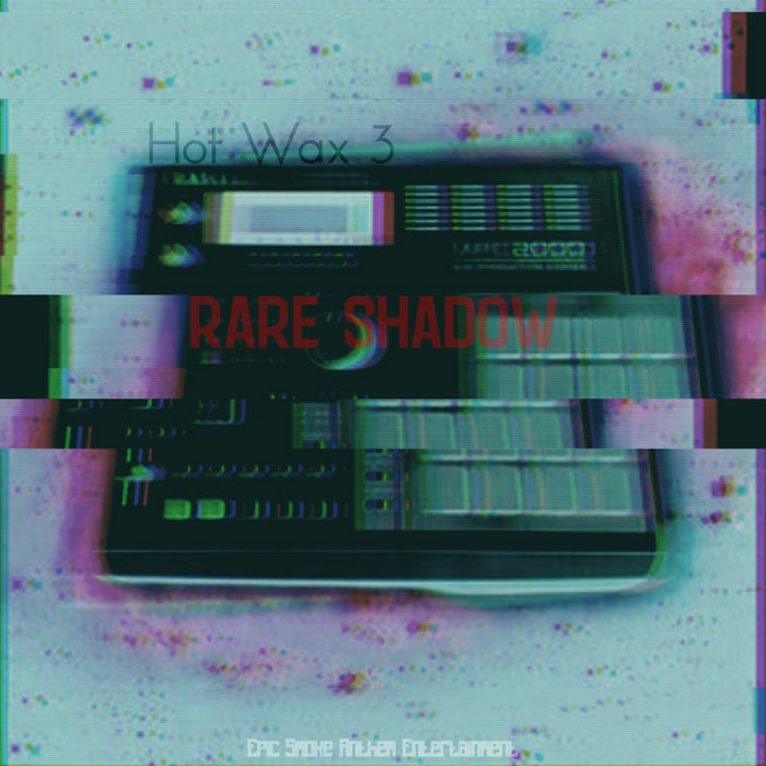 Hot Wax 3 | Rare Shadow