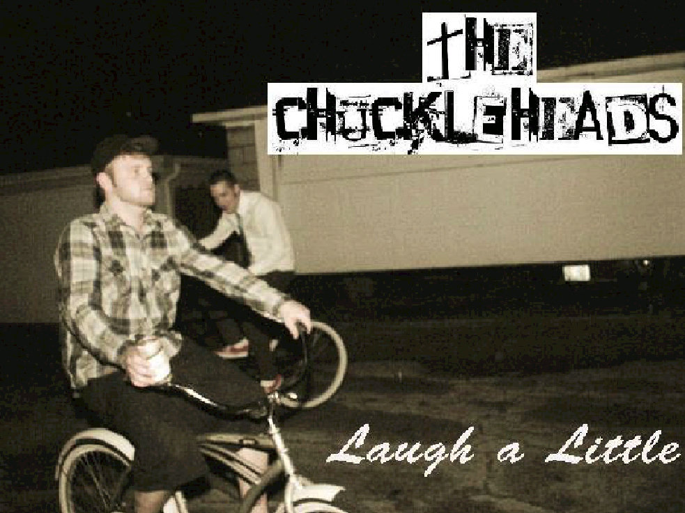 Laugh a Little | The Chuckleheads