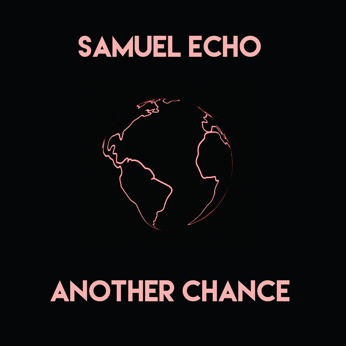 Another Chance | Samuel Echo